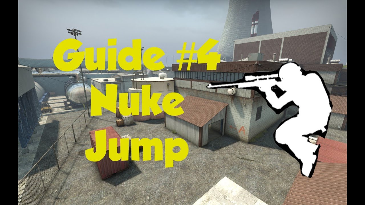 CS:GO guide #4 Nuke silo jump (3 ways) (How to be professional jumper?) - YouTube