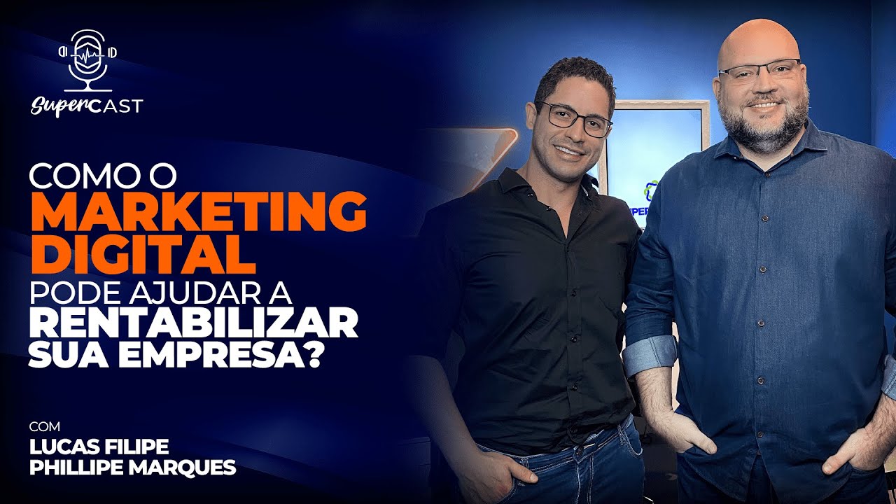 SuperCast Ep 13 - Como o marketing digital pode ajudar a rentabilizar ...