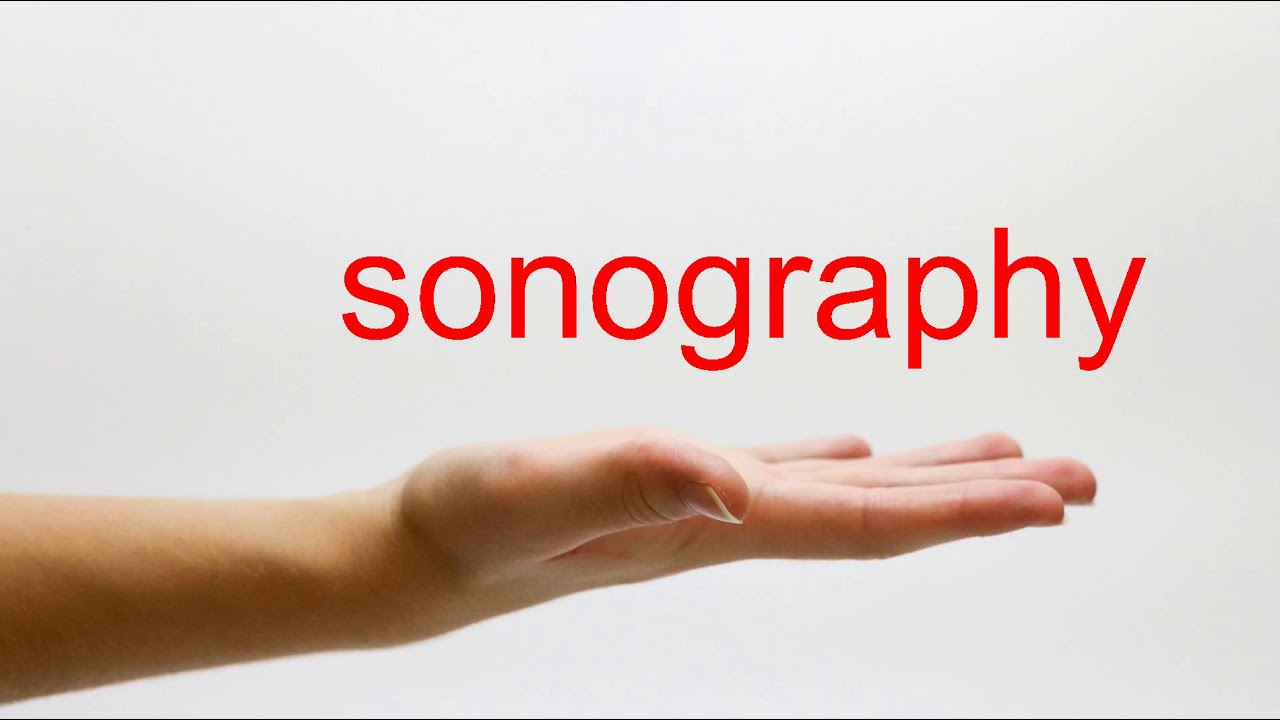 How To Pronounce Sonography American English YouTube how-to-pronounce-sonography-american-english-youtube