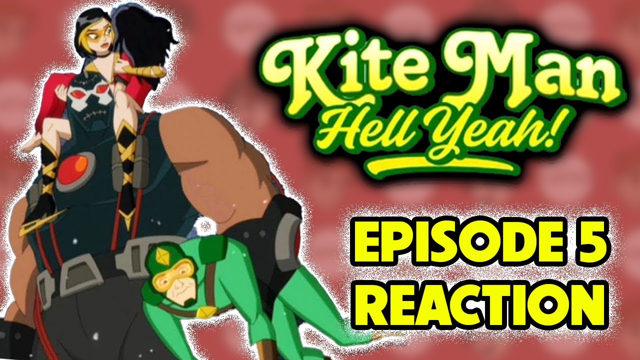 'KITE MAN, HELL YEAH!' Episode 5 Reaction! | SATURDAY MORNING CARTOONS ...