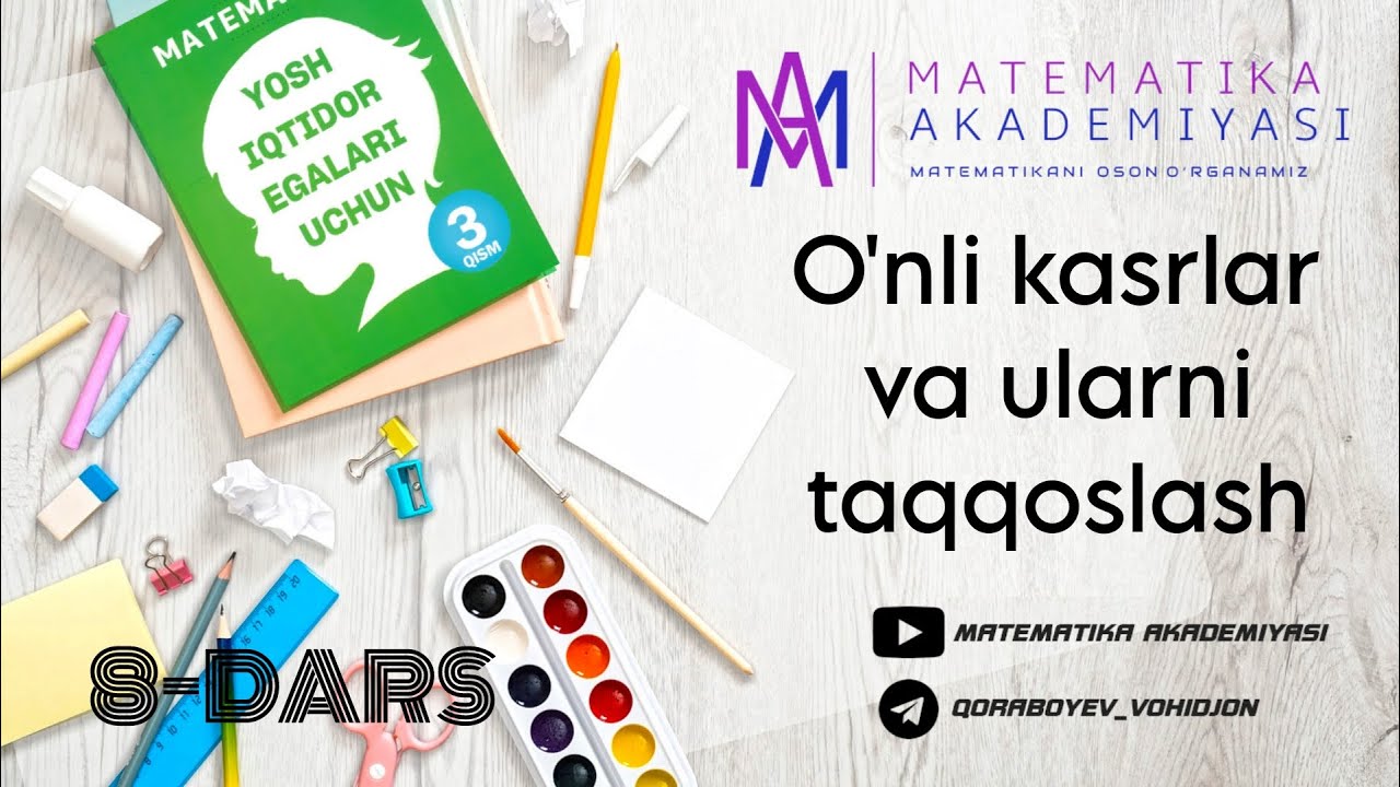 O'nli kasrlar va ularni taqqoslash. 8-DARS / YOSH IQTIDOR EGALARI UCHUN 3-QISM - YouTube