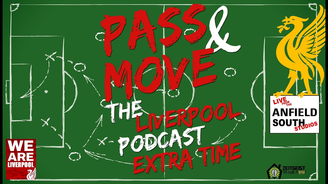 Ep 29 Pass & Move The Liverpool Podcast: Spurred On To Success - YouTube