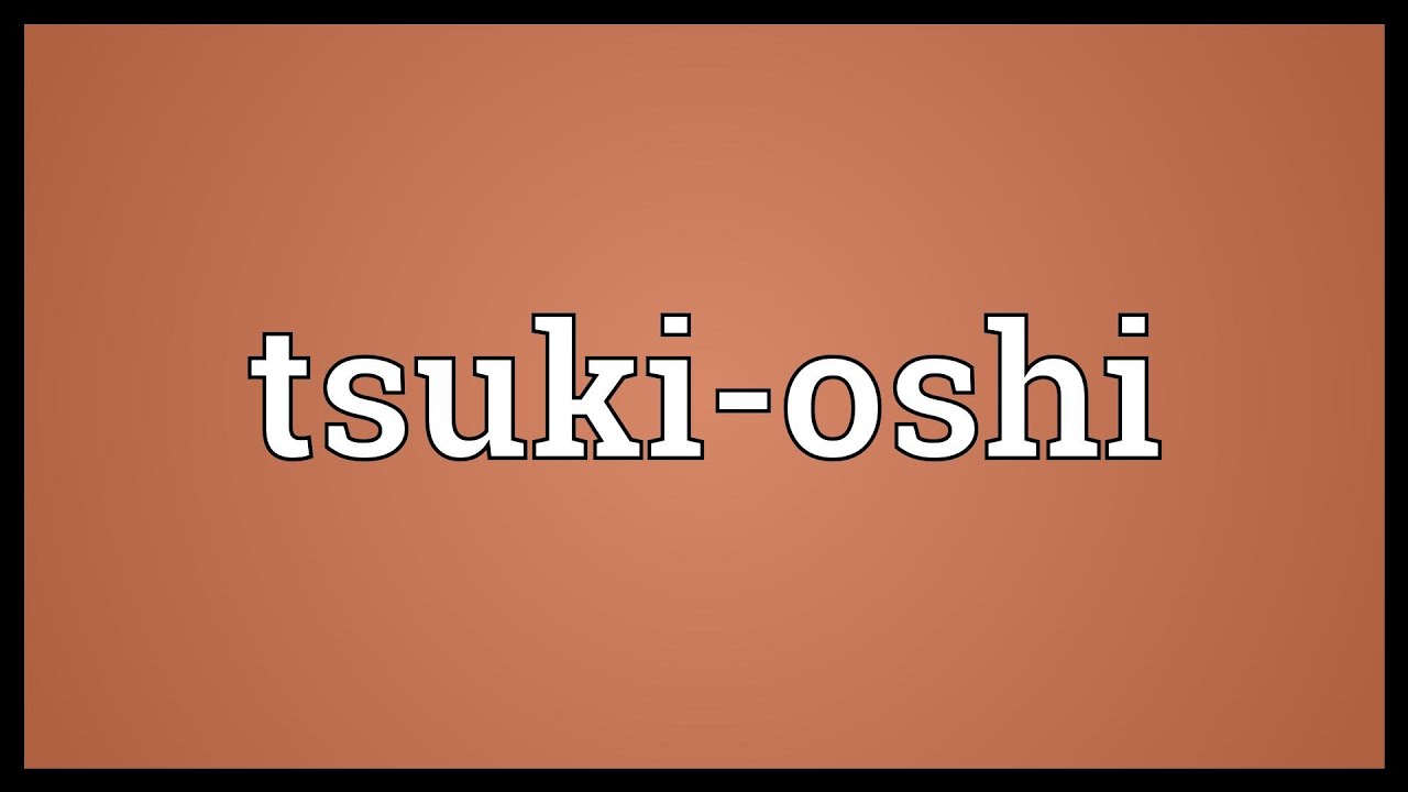 Tsuki-oshi Meaning - YouTube