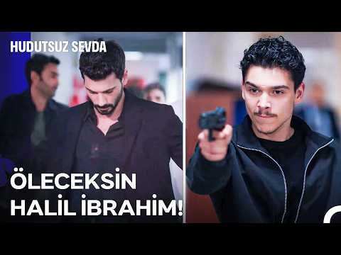 Halil İbrahim Fırtınası #1: Beklenmedik Hain Saldırı! - Hudutsuz Sevda