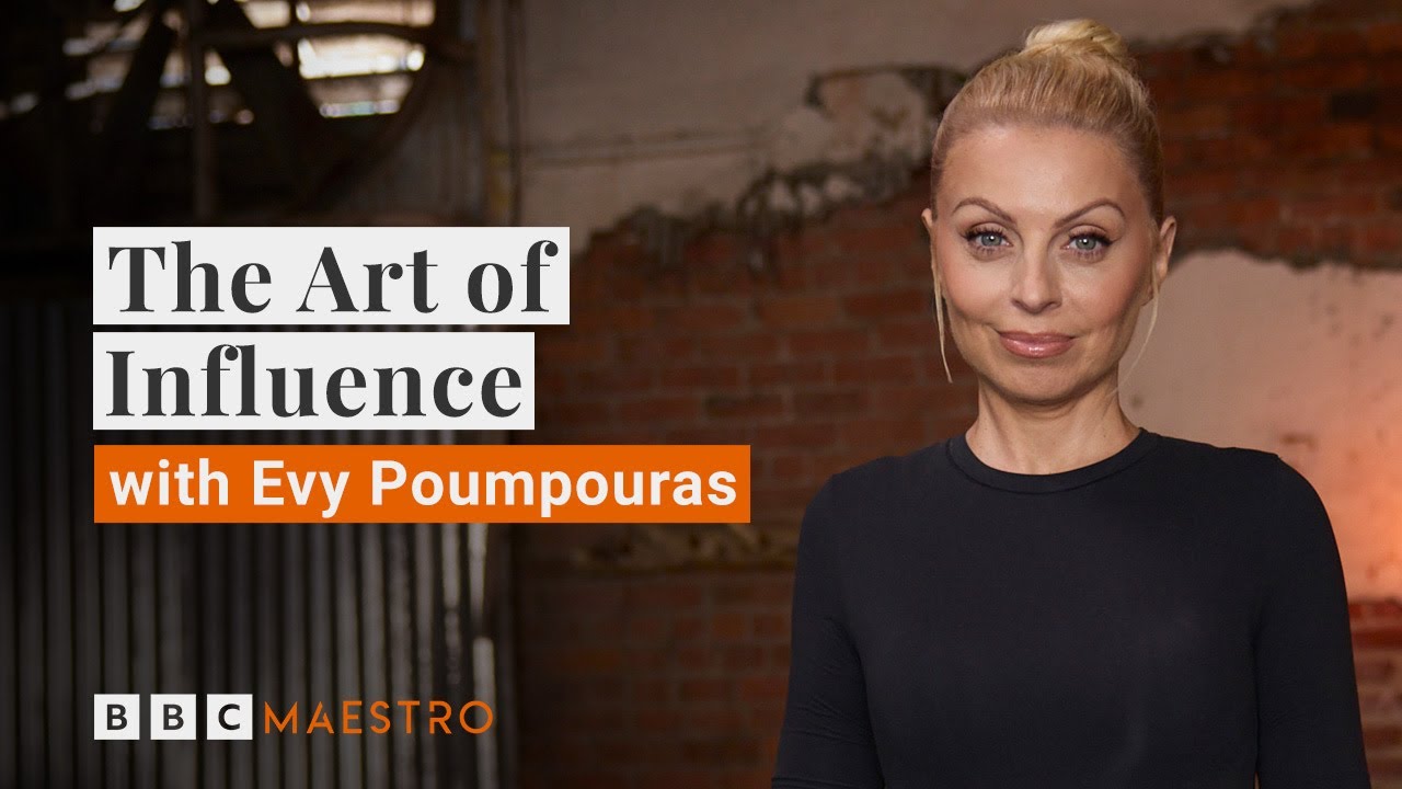 The Art of Influence with Evy Poumpouras | BBC Maestro Official Trailer ...
