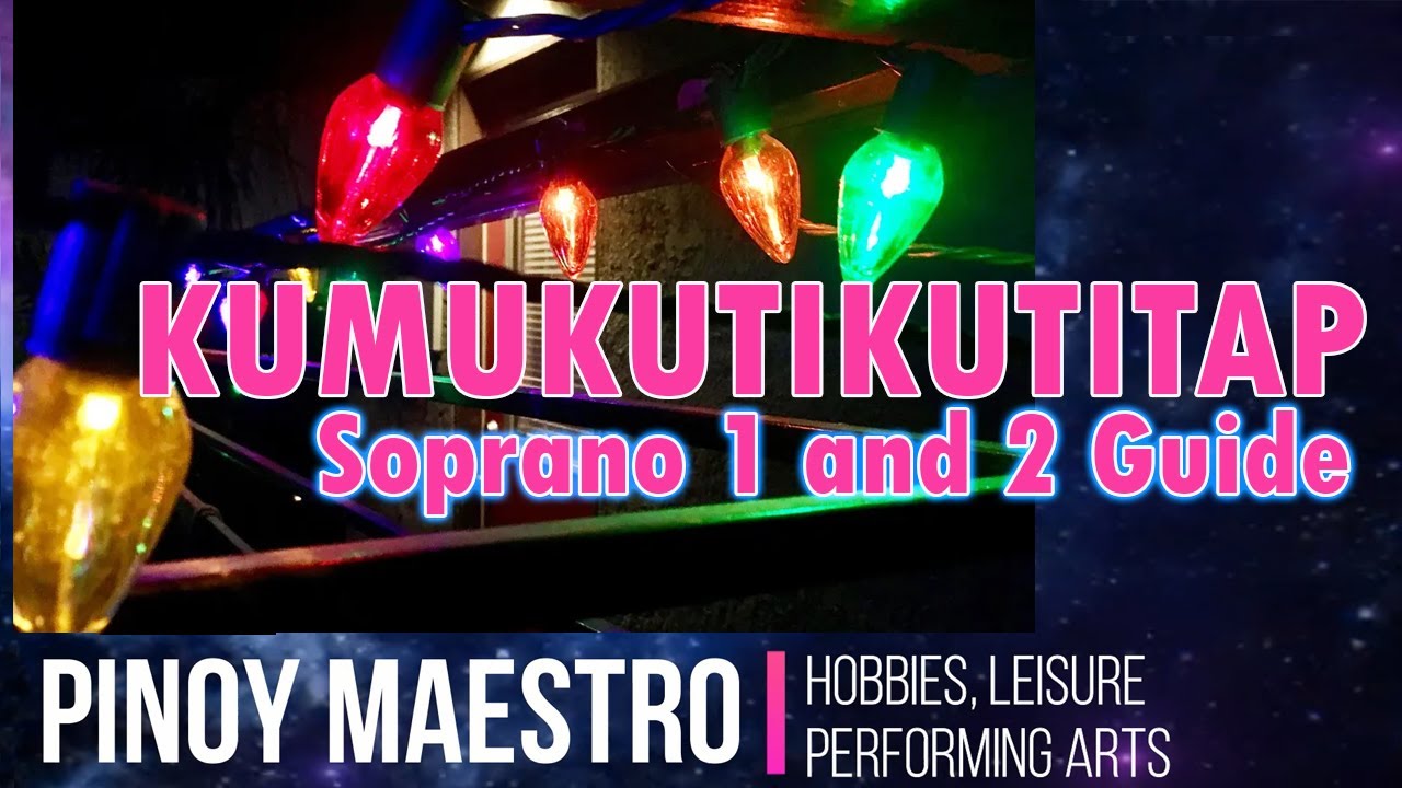 Kumukutikutitap Soprano 1 and 2 Guide. - YouTube