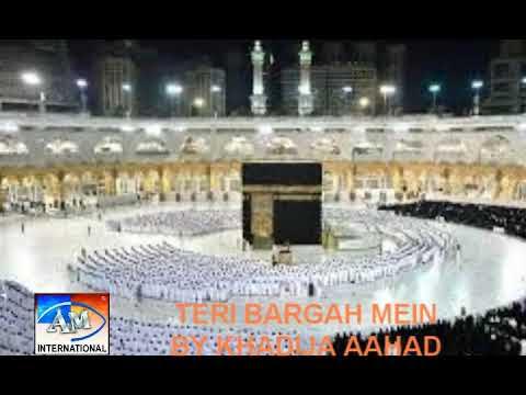 TERI BARGAH MEIN HAMD BY KHADIJA AAHAD - YouTube