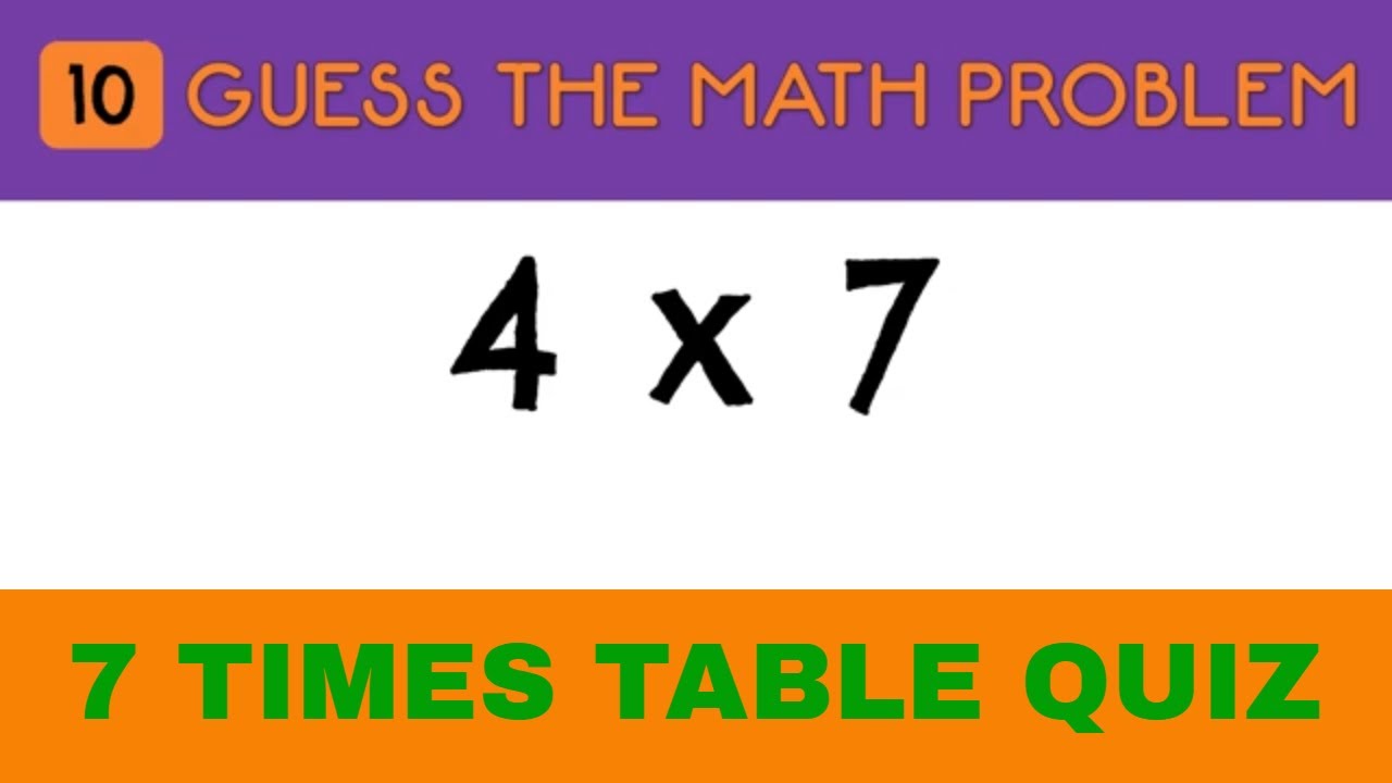 Guess... the 7 TIMES TABLE | MATH PROBLEMS | TIMES TABLES ...