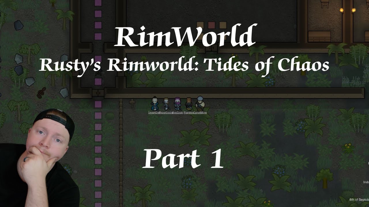 RUSTY'S RIMWORLD: TIDES OF CHAOS - Rimworld Part 1 - YouTube