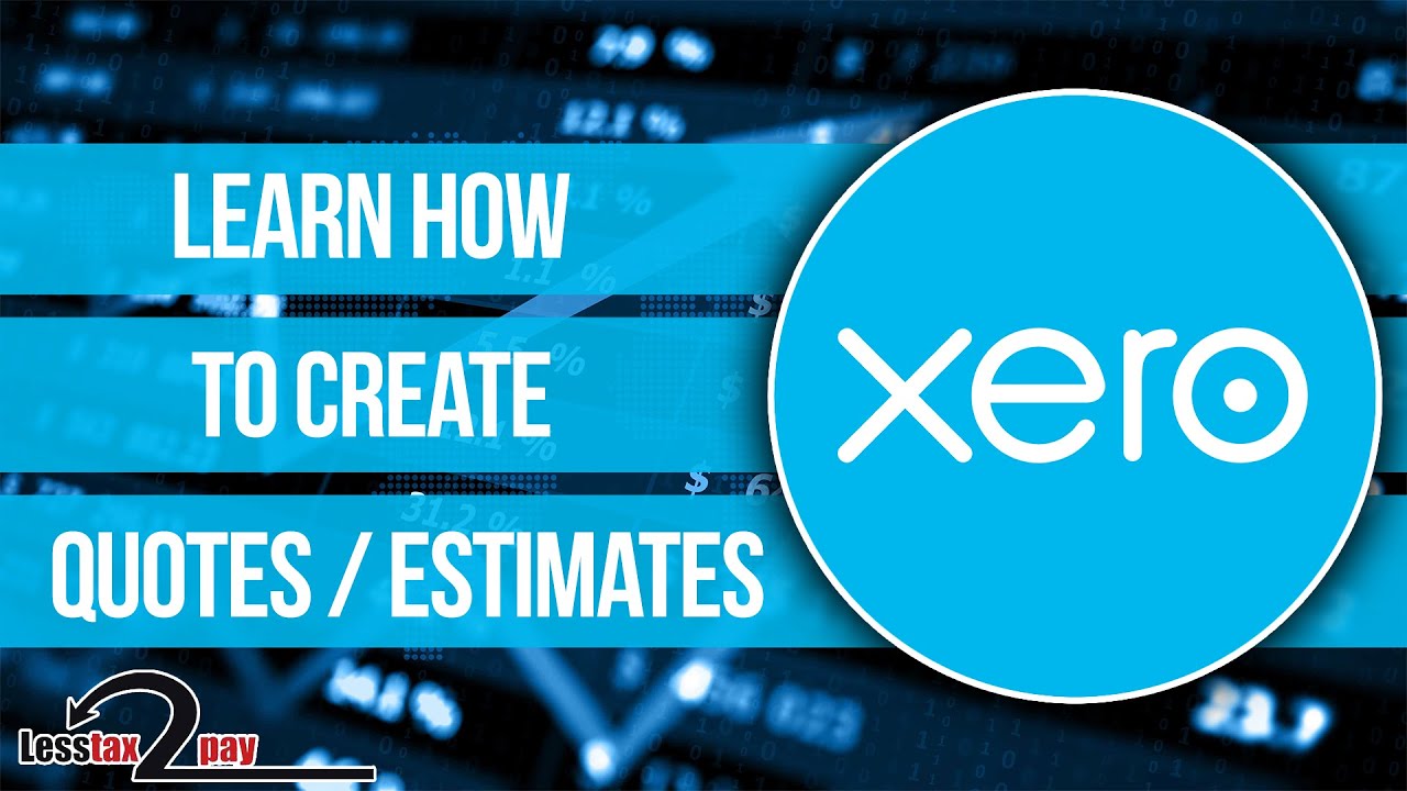Learn How to Create Quotes / Estimates in Xero - YouTube