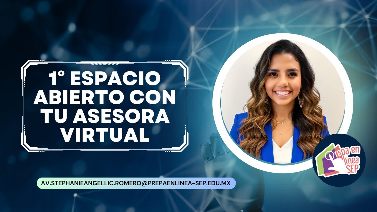1° Espacio Abierto con su Asesora Virtual. Semana 1 - YouTube