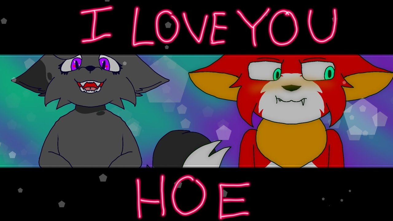 I LOVE YOU HOE (Animation meme) - YouTube