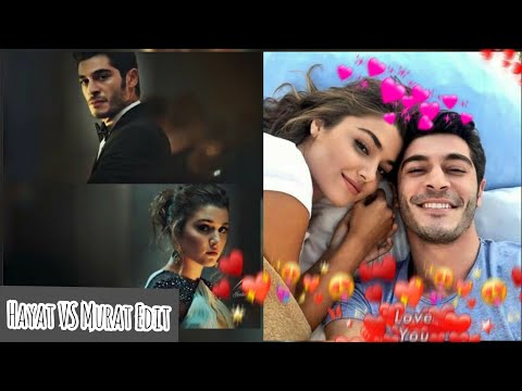 Hayat and Murat (Haymur) edit| Pyar lafzon mai kahan|Hamari Kahani | Hande Erçel; Burak Deniz