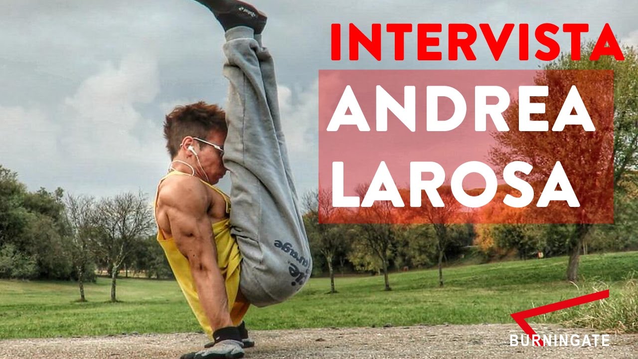 😱 ANDREA LAROSA 💪 INTERVISTA CALISTHENICS - YouTube