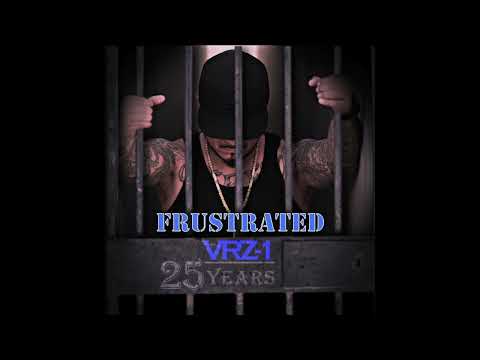 Frustrated - VRZ-1 - feat. Mellow Mac