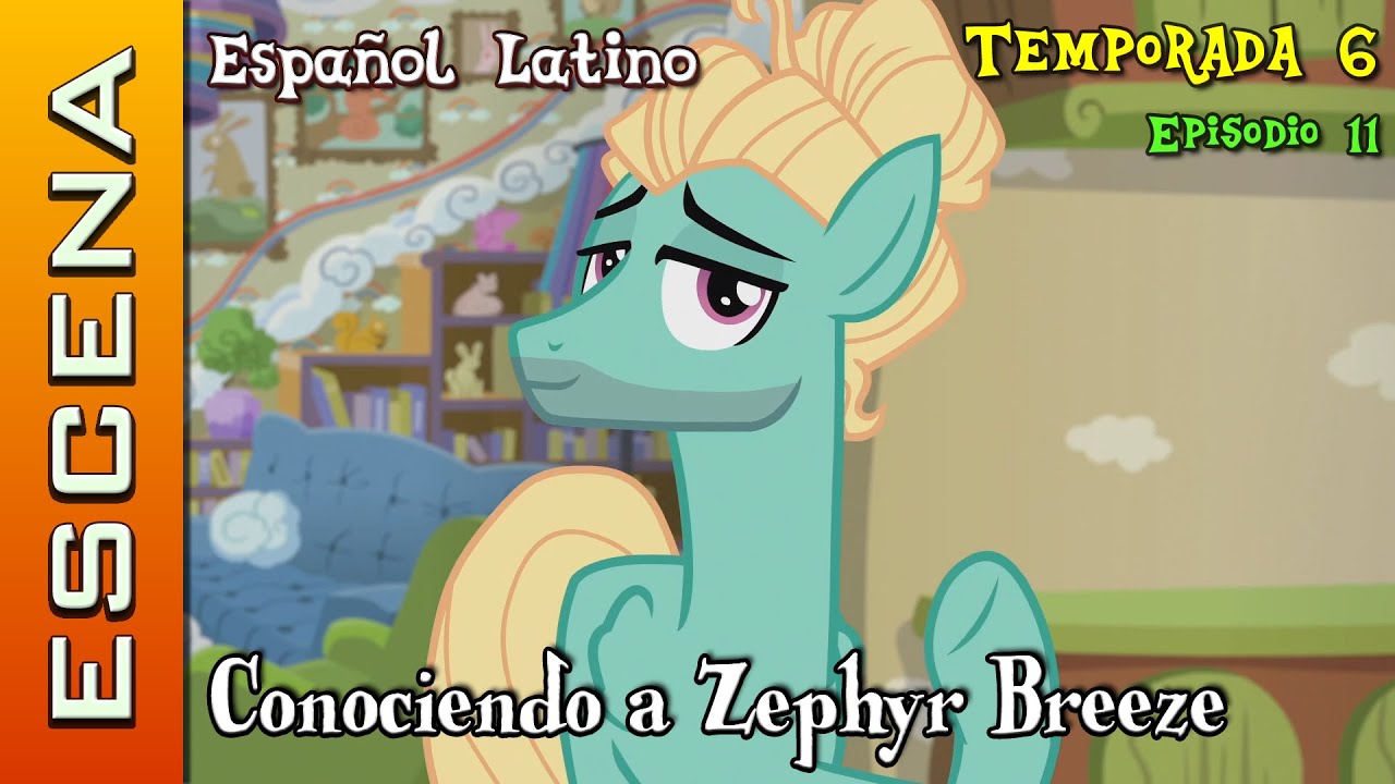 MLP: FiM - Escena Temporada 6 Ep. 11 - Conociendo a Zephyr Breeze ...