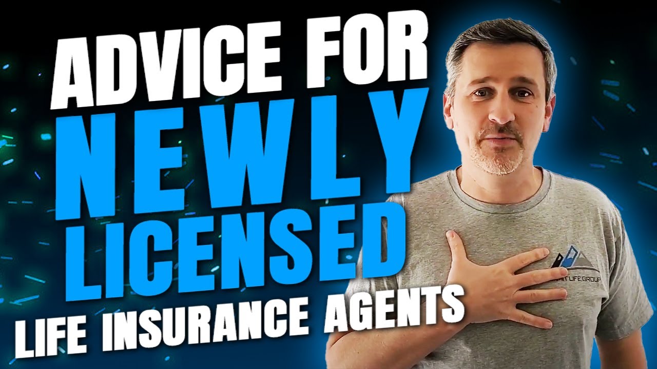 Advice for Newly Licensed Life Insurance Agents #telesales #lifeagent # ...