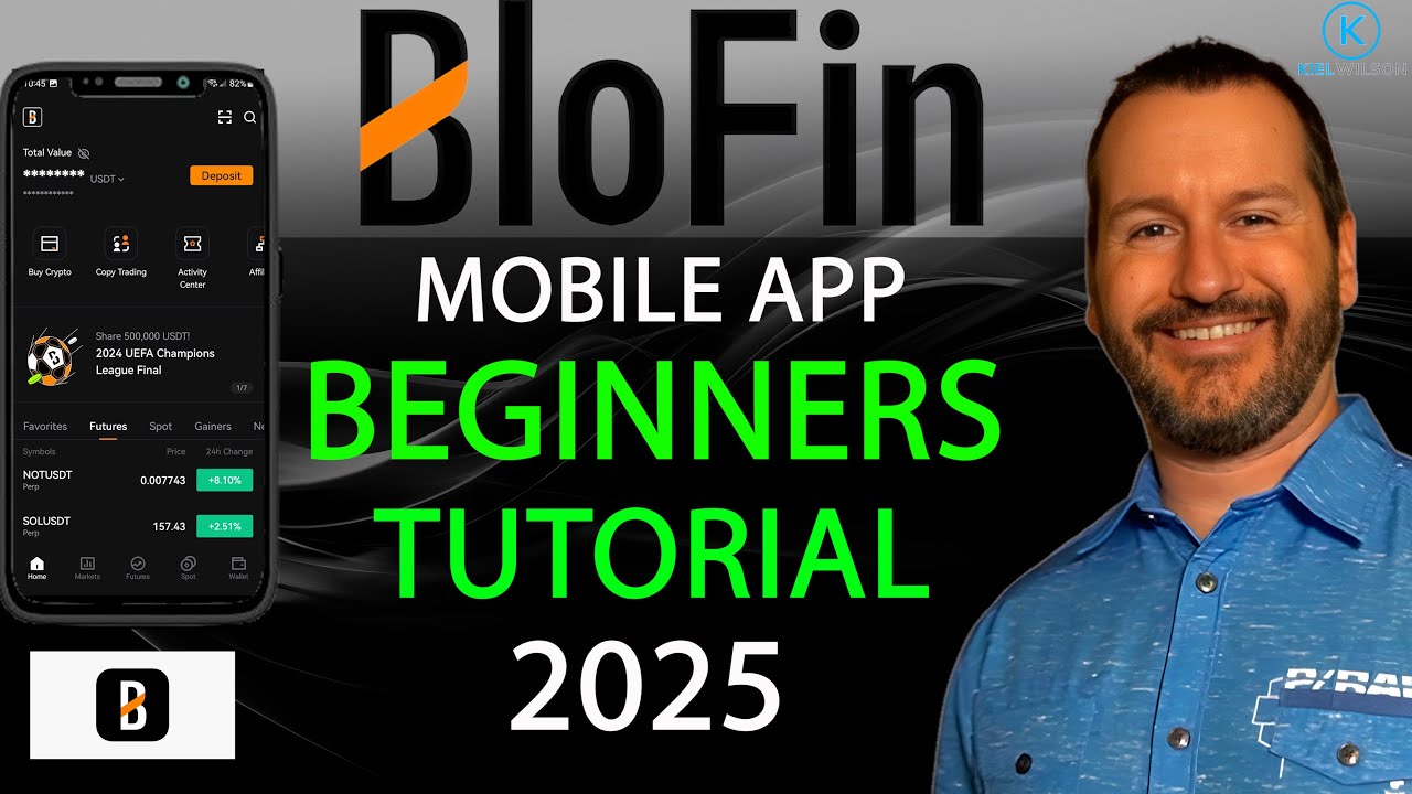 BLOFIN - MOBILE APP - BEGINNERS GUIDE - 2025 - HOW TO USE BLOFIN MOBILE APP BEGINNERS TUTORIAL ...