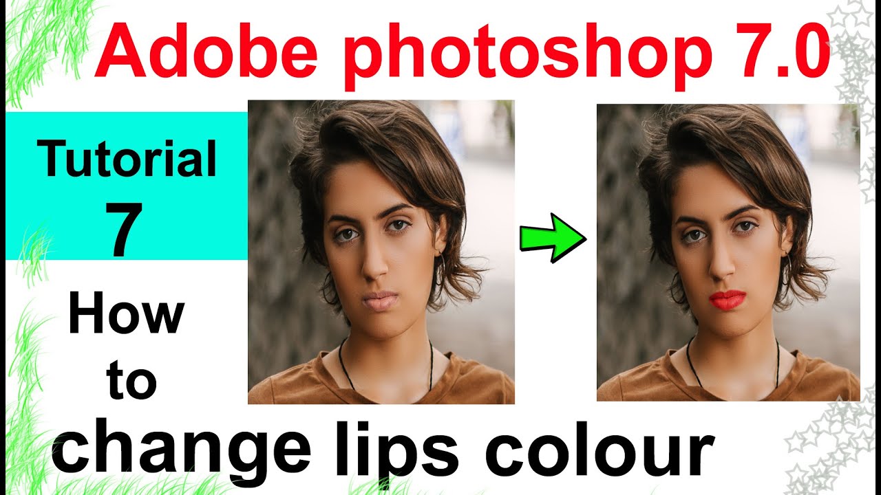 Tutorial 7 - how to change lips colour in easy processes,Learn Adobe ...