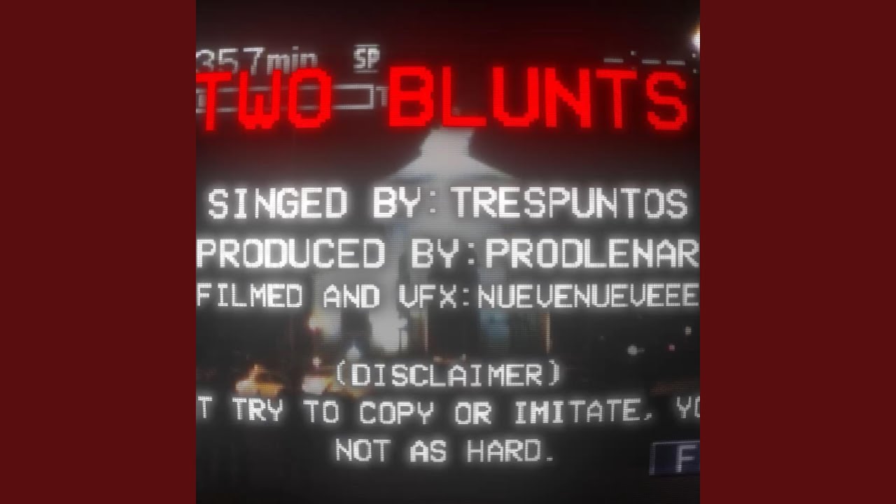 Tres Puntos (Two Blunts) - YouTube