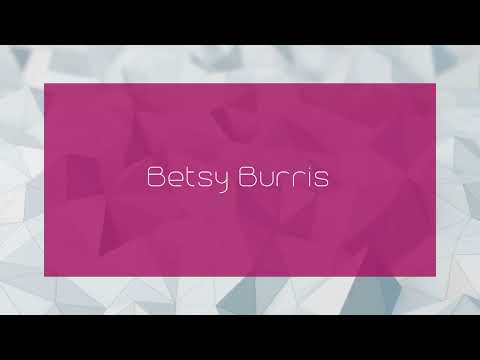 Betsy Burris - appearance - YouTube