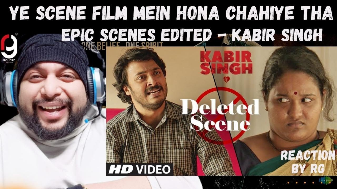 Deleted Scenes 1 : Kabir Singh | Shahid Kapoor | Kiara Advani | FULL ...