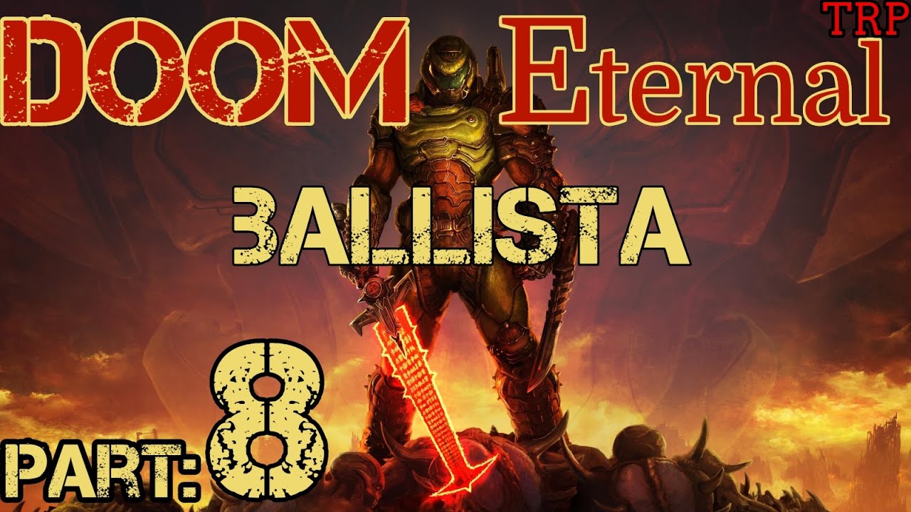 DOOM ETERNAL: Walkthrough - Gameplay | PART 8 | Red Key Card | BALLISTA ...