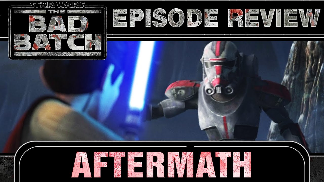 Aftermath | Star Wars The Bad Batch Premiere - YouTube