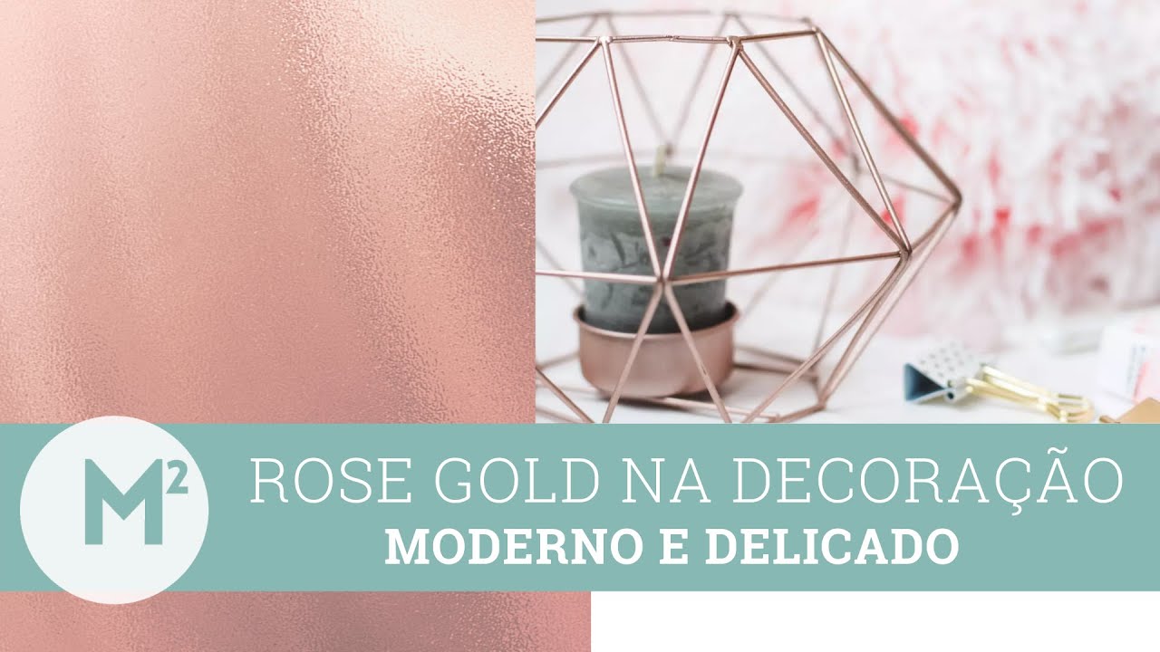 Como usar a cor Rose Gold na decoração do ambiente - YouTube
