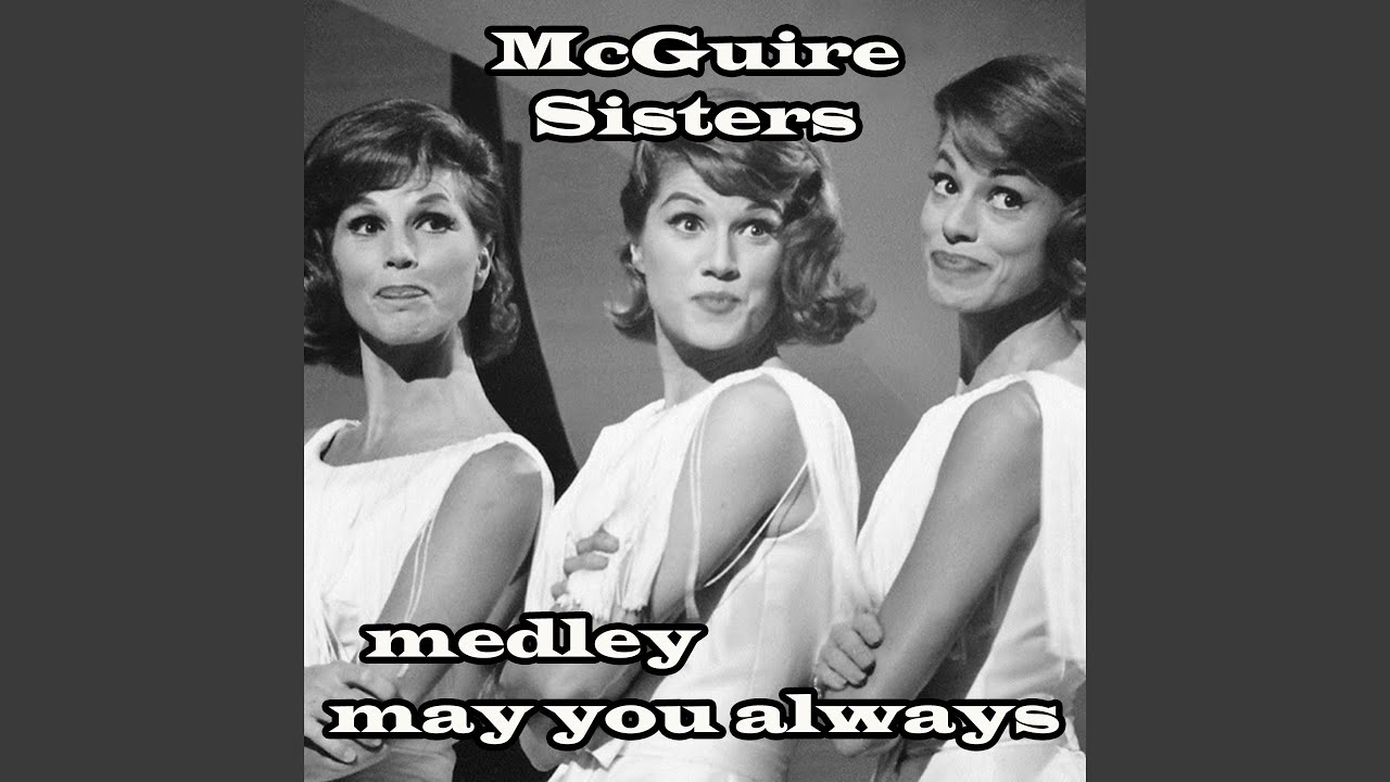 May You Always Medley: May You Always / That's a Plenty / Since You ...