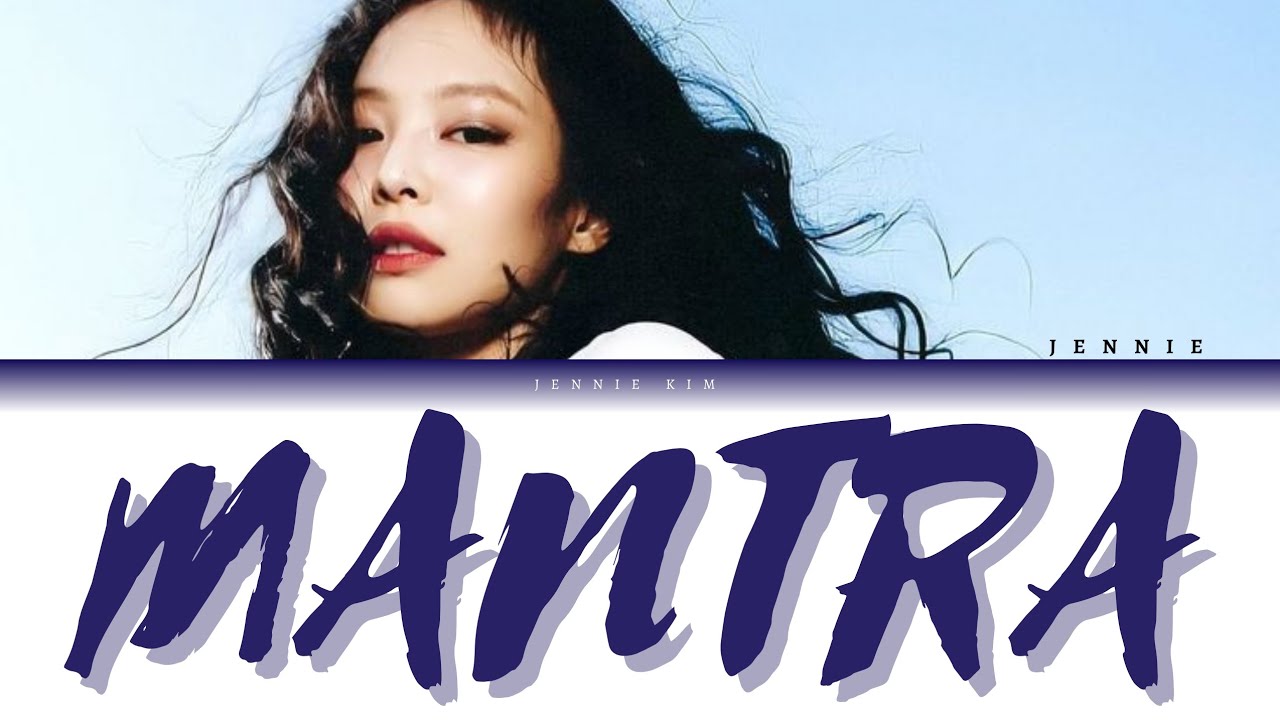 MANTRA - Jennie (lyrics) - YouTube
