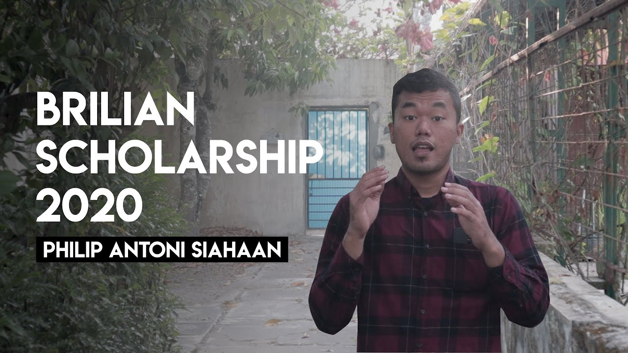 Brilian Scholarship 2020 – Philip Antoni Siahaan - YouTube