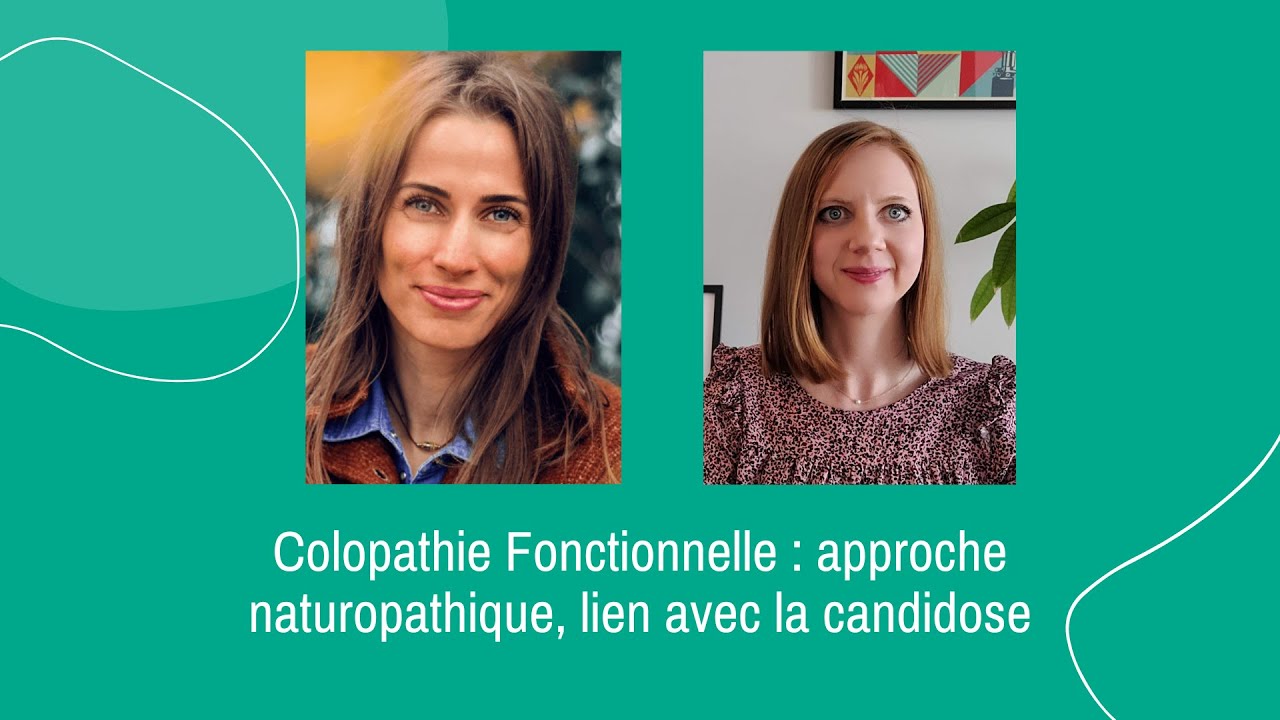 COLOPATHIE FONCTIONNELLE : TRAITEMENT NATUREL, LIEN AVEC LA CANDIDOSE ...