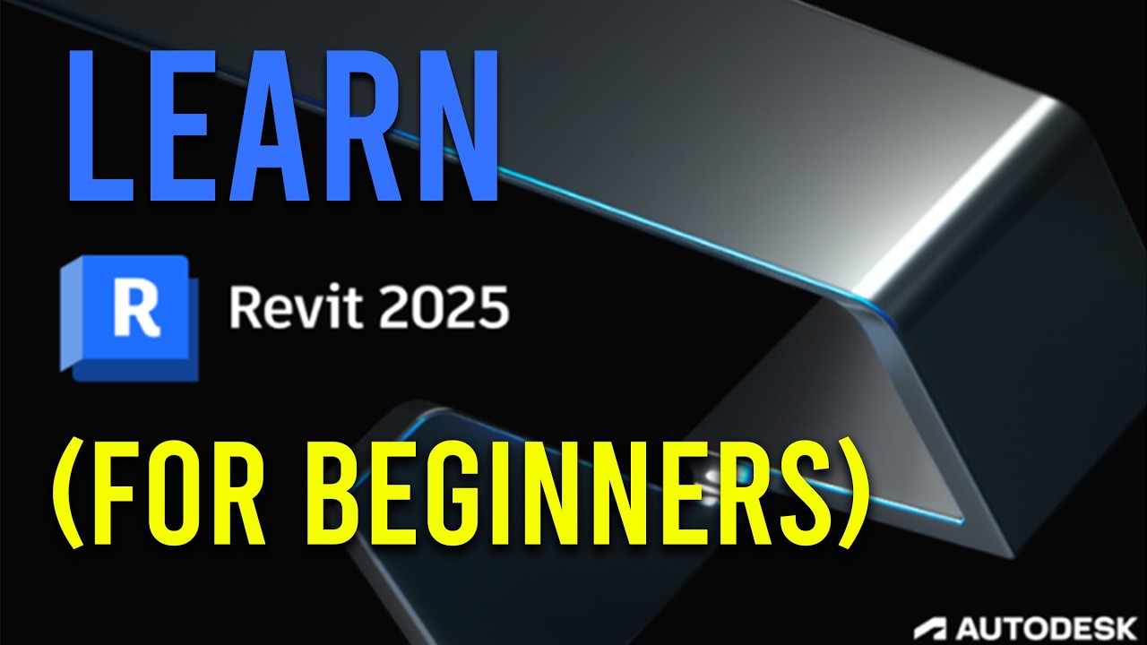 Revit 2025 - Complete Beginner’s Tutorial - Learn Revit In 35 minutes ...