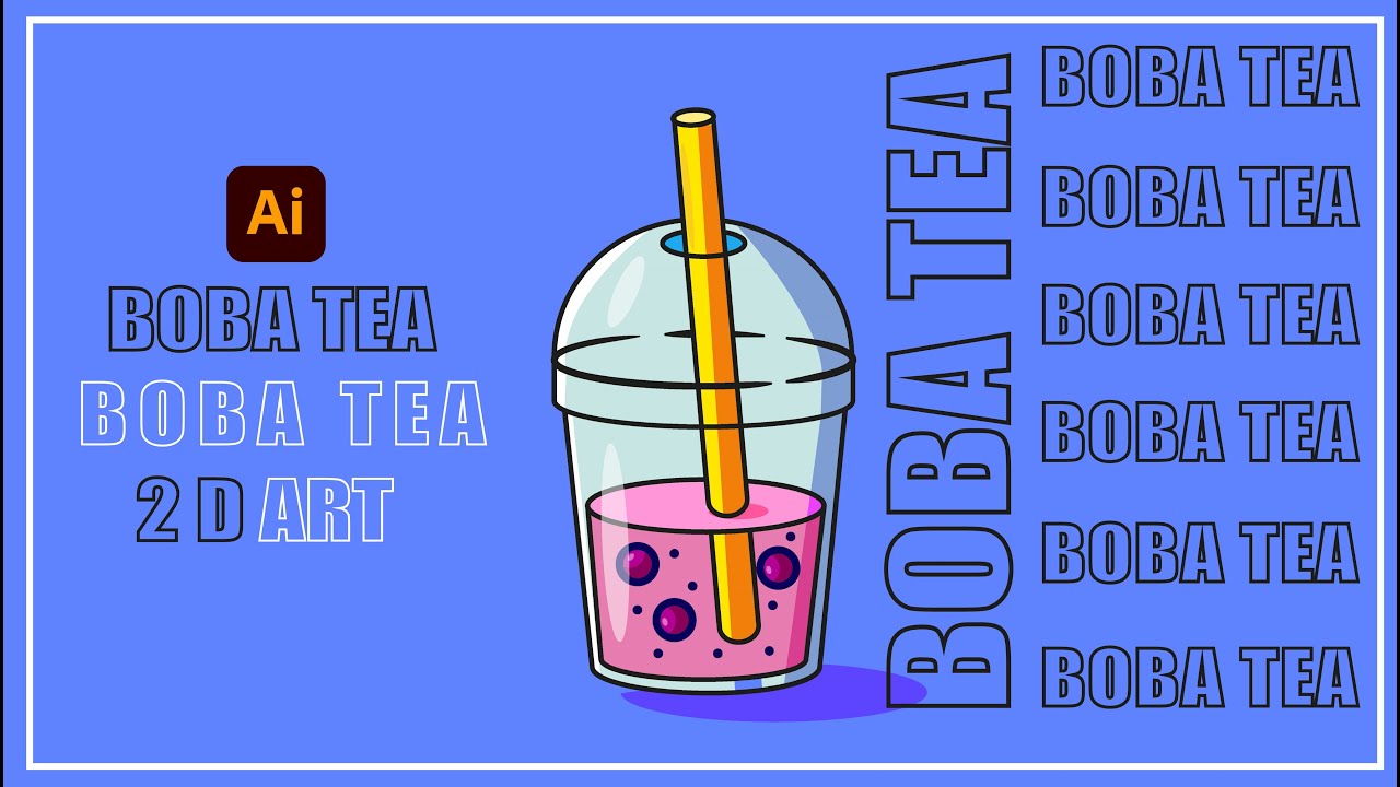 BOBA TEA ART | ADOBE ILLUSTRATOR | INSPIRE BY Dom Designs - YouTube