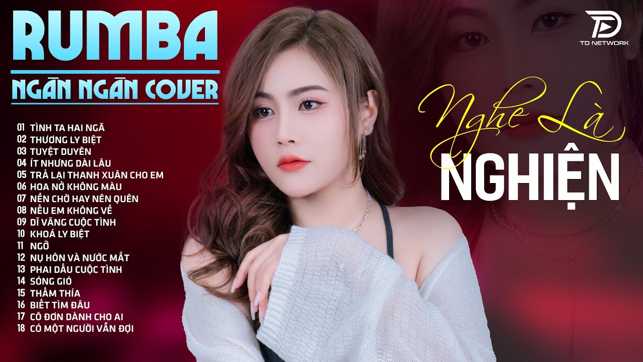 13 Ca Khúc NGÂN NGÂN COVER Hay Nhất 2025 | Album Rumba Nhạc Trẻ Hát Về ...