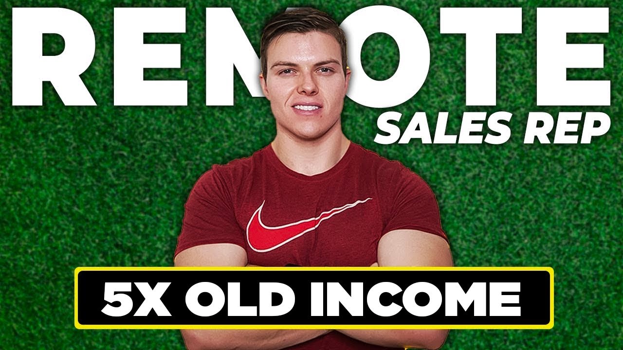 Remote Sales Rep To Make 5X Old Income... - YouTube