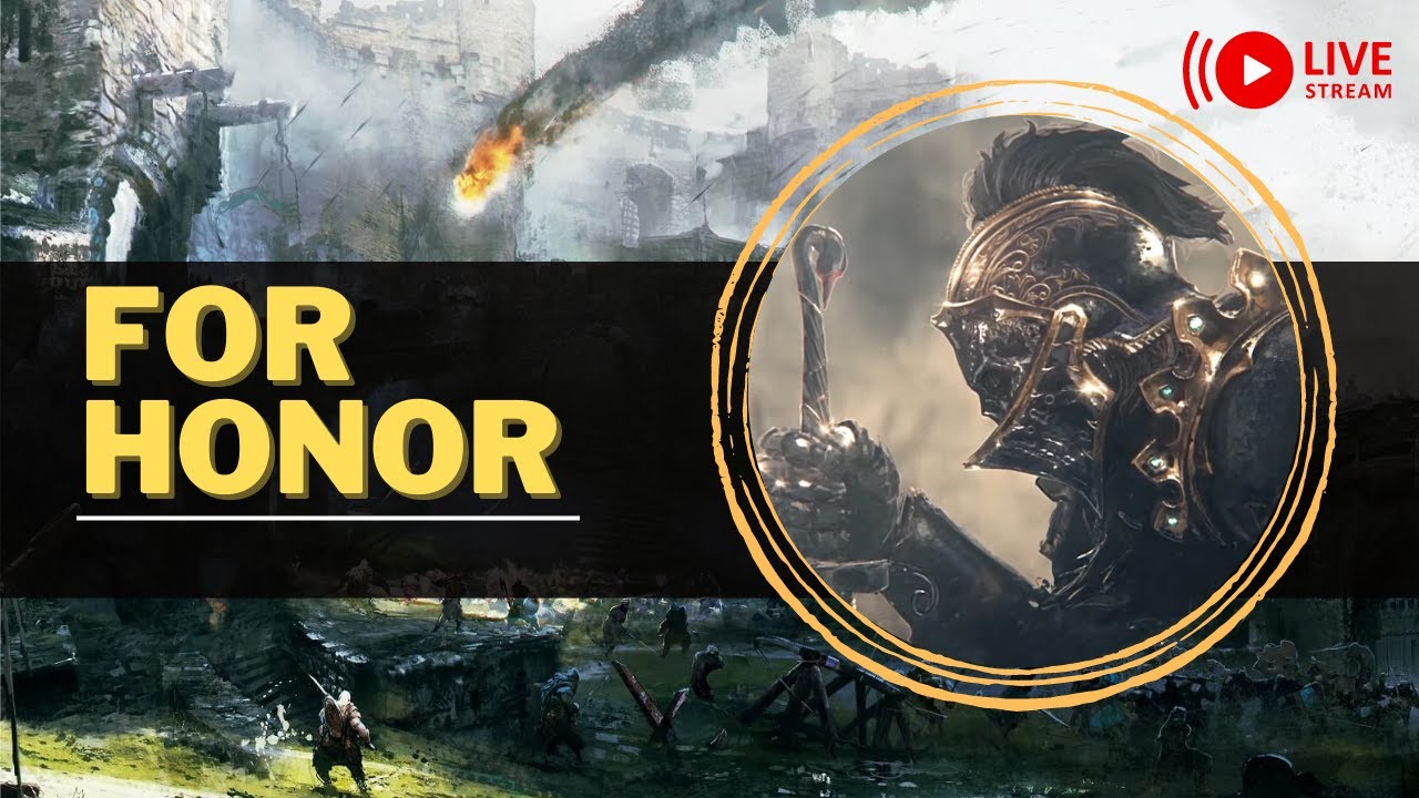 FOR HONOR | Online Stream - YouTube