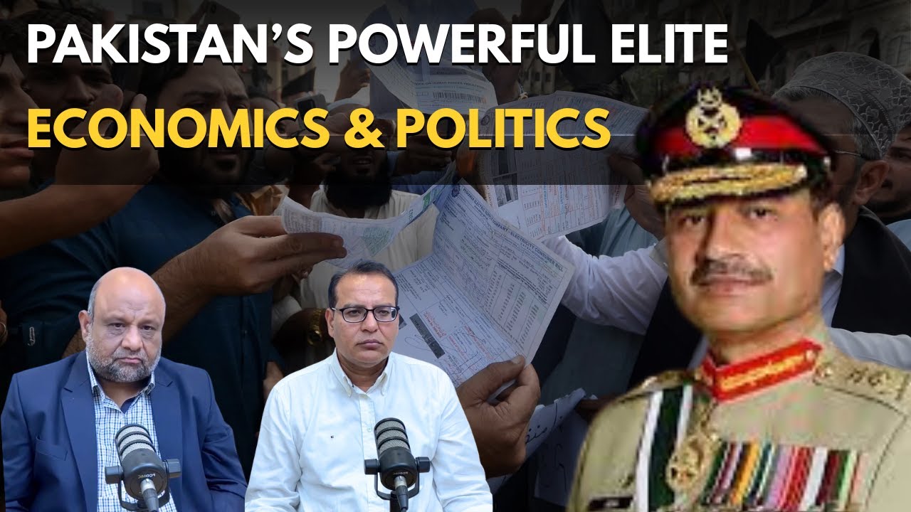 Pakistan’s Powerful Elite | Economics & Politics - YouTube