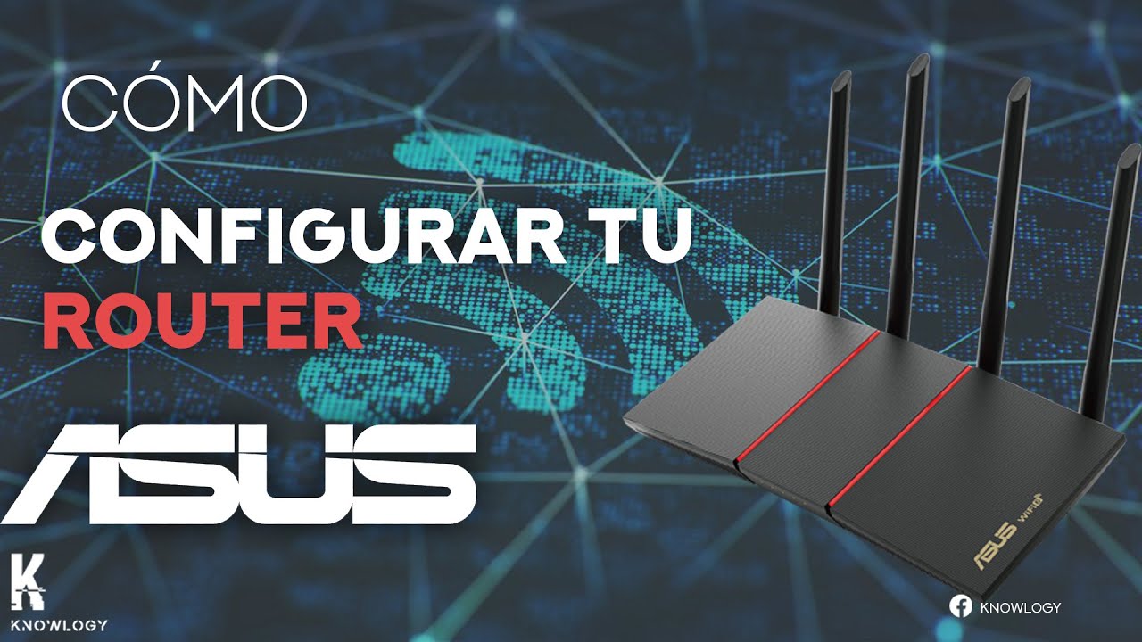 Domina tu red: Configuración de un router ASUS para máxima seguridad y ...