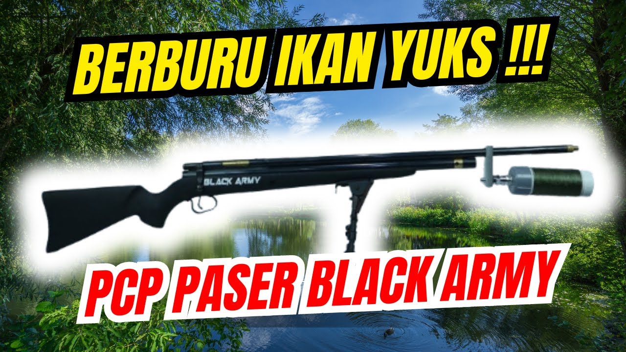 PCP PASER IKAN │SENAPAN ANGIN PCP BLACK ARMY PASER - YouTube