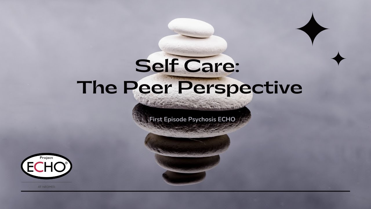 Self Care: The Peer Perspective - YouTube