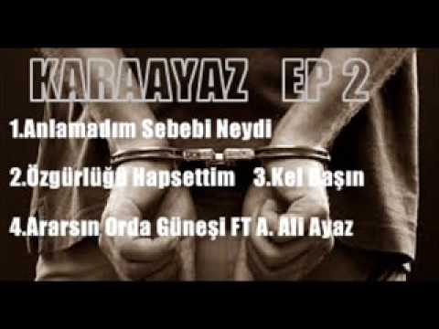 Karaayaz - 2. Özgürlüğü Hapsettim EP 2 (Official Audio)