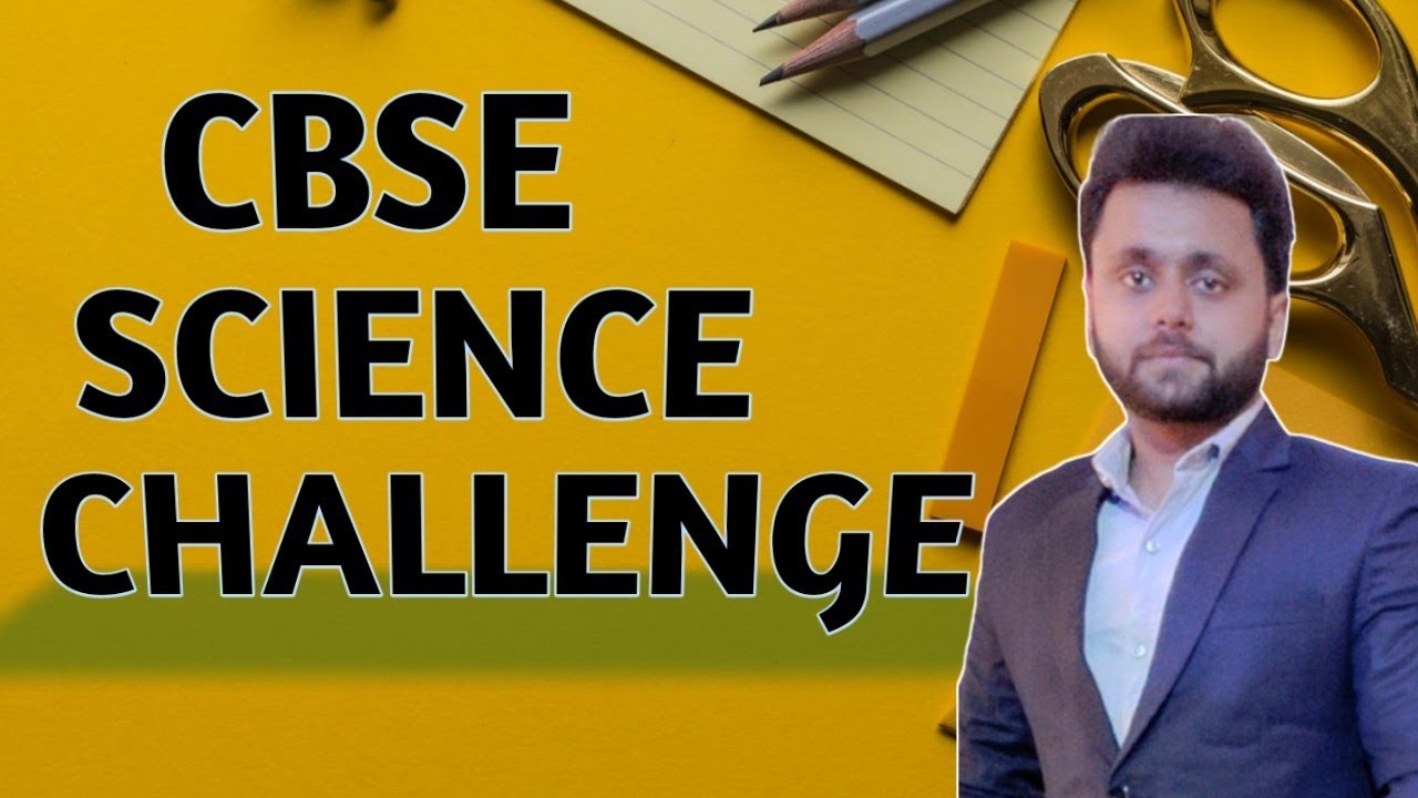 CBSE Science Challenge | Science Challenge | Go to Science - YouTube