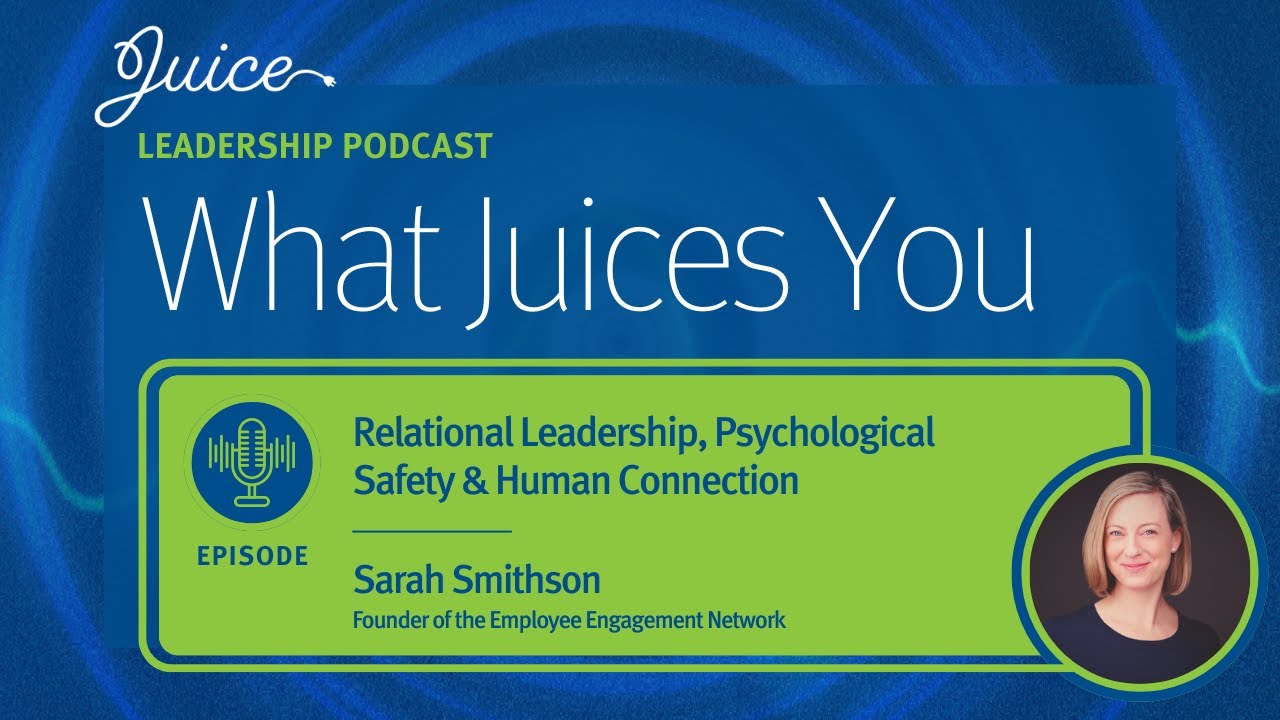 What Juices You with Sarah Smithson | Relational Leadership ...