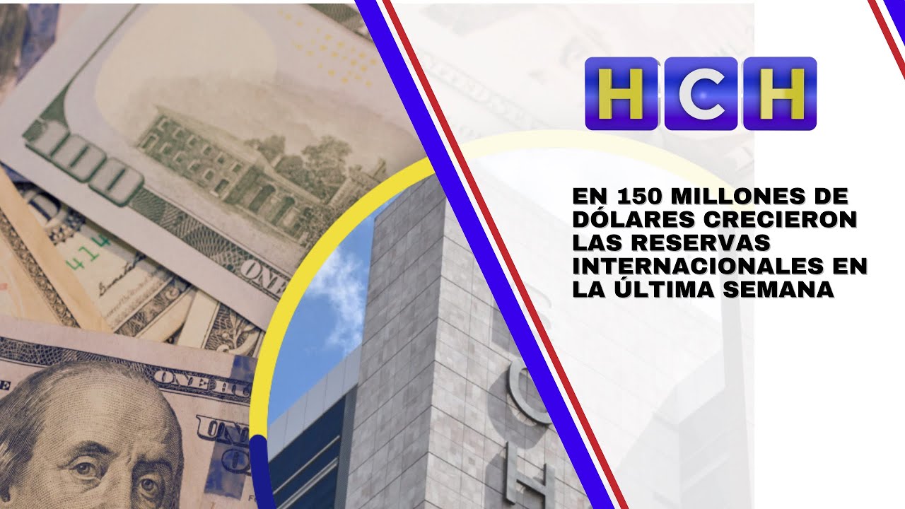 En 150 millones de dólares crecieron las Reservas Internacionales en la ...
