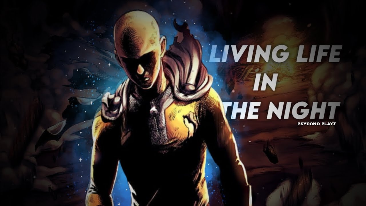 One Punch Man | Living Life In The Night | Edit Psycono playz | Thank ...