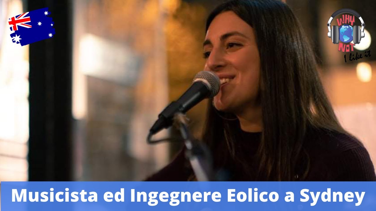 Musicista ed ingegnere eolico a Sydney, con Eleonora Catalano - YouTube