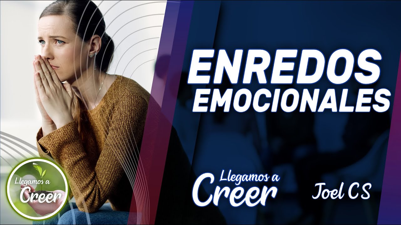 Evitando los ENREDOS EMOCIONALES - YouTube