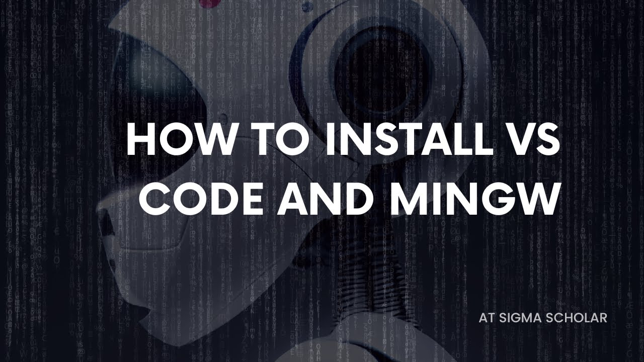 How to Install VS Code and MinGW | Step-by-Step Guide for Windows - YouTube